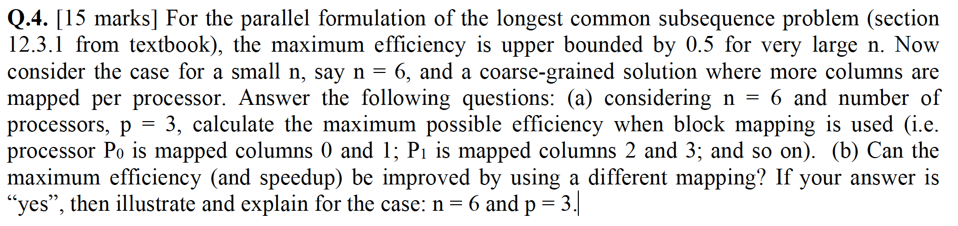 Solved Q.4. [15 marks] For the parallel formulation of the | Chegg.com