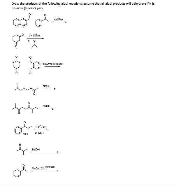 Solved Draw the products of the following aldol reactions, | Chegg.com