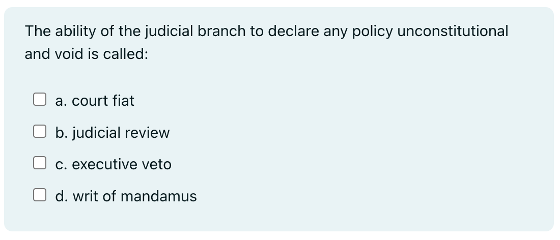 Solved The ability of the judicial branch to declare any | Chegg.com
