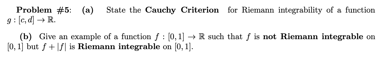 Solved Problem #5: (a) State the Cauchy Criterion for | Chegg.com