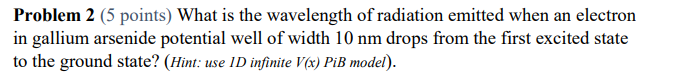 Solved Problem 2 (5 points) What is the wavelength of | Chegg.com