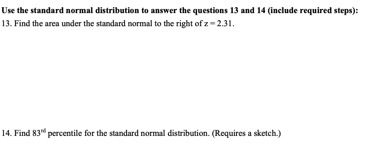 Solved Use the standard normal distribution to answer the | Chegg.com