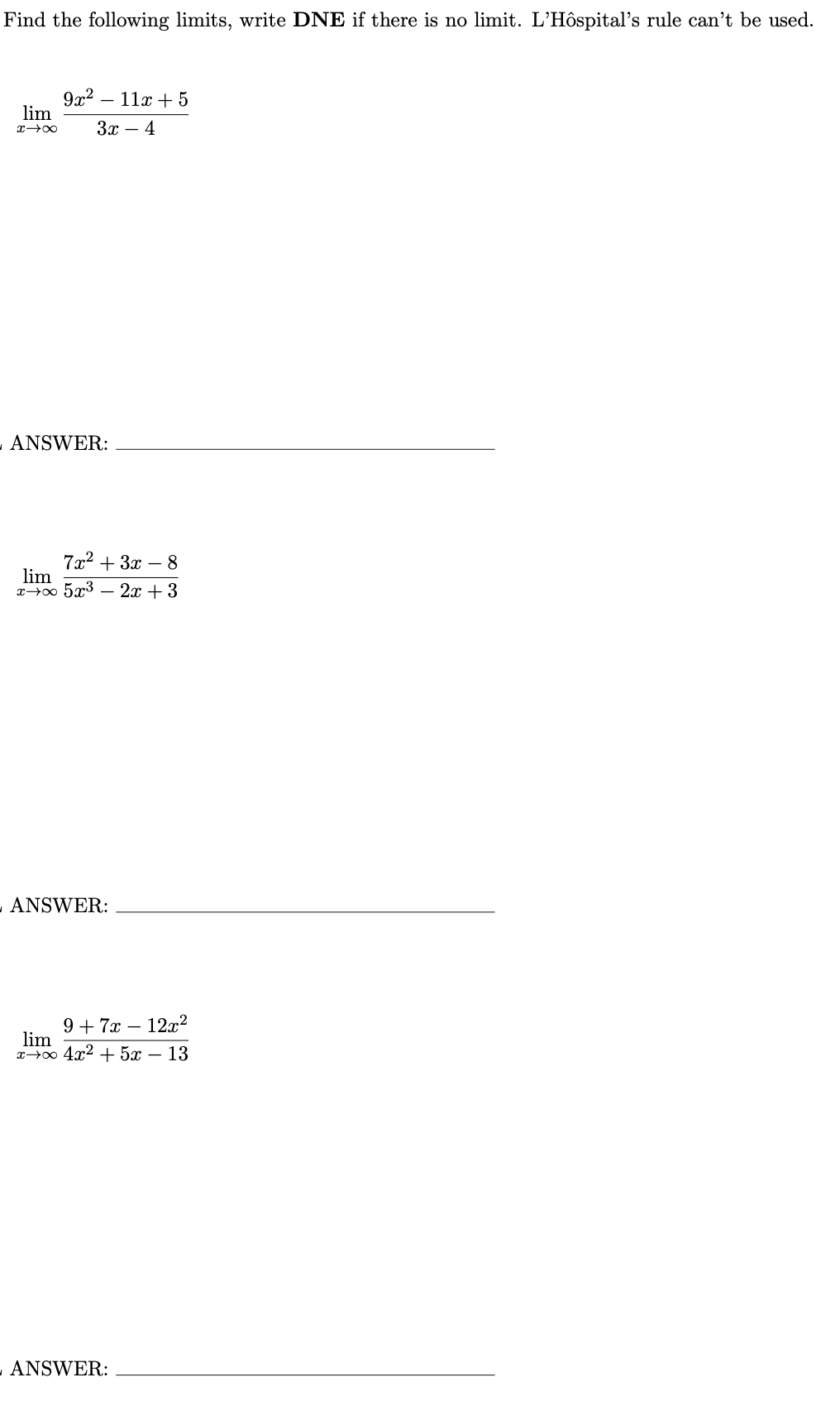 Solved Find the following limits, write DNE if there is no | Chegg.com