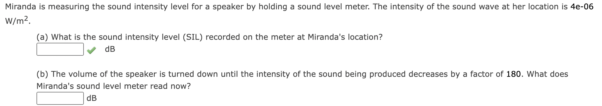 Solved Miranda is measuring the sound intensity level for a | Chegg.com