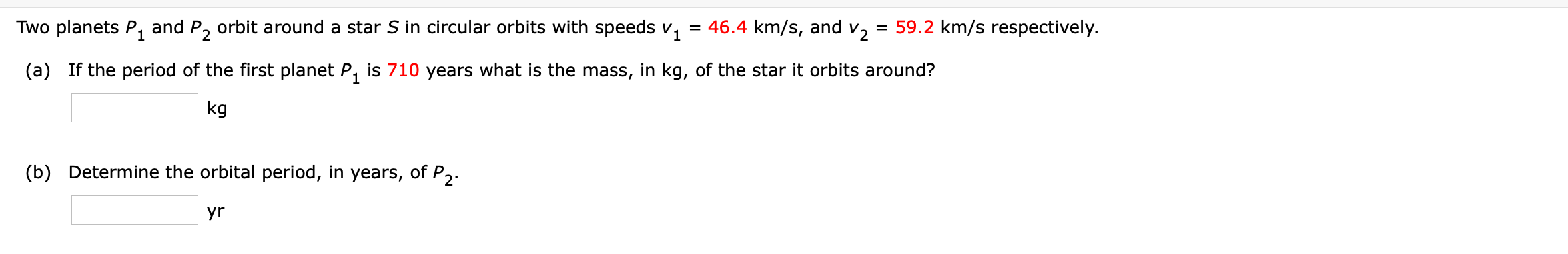 Solved Two planets P1 and P2 orbit around a star S in | Chegg.com