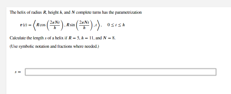 [Solved]: The helix of radius ( R ), height ( h ), and