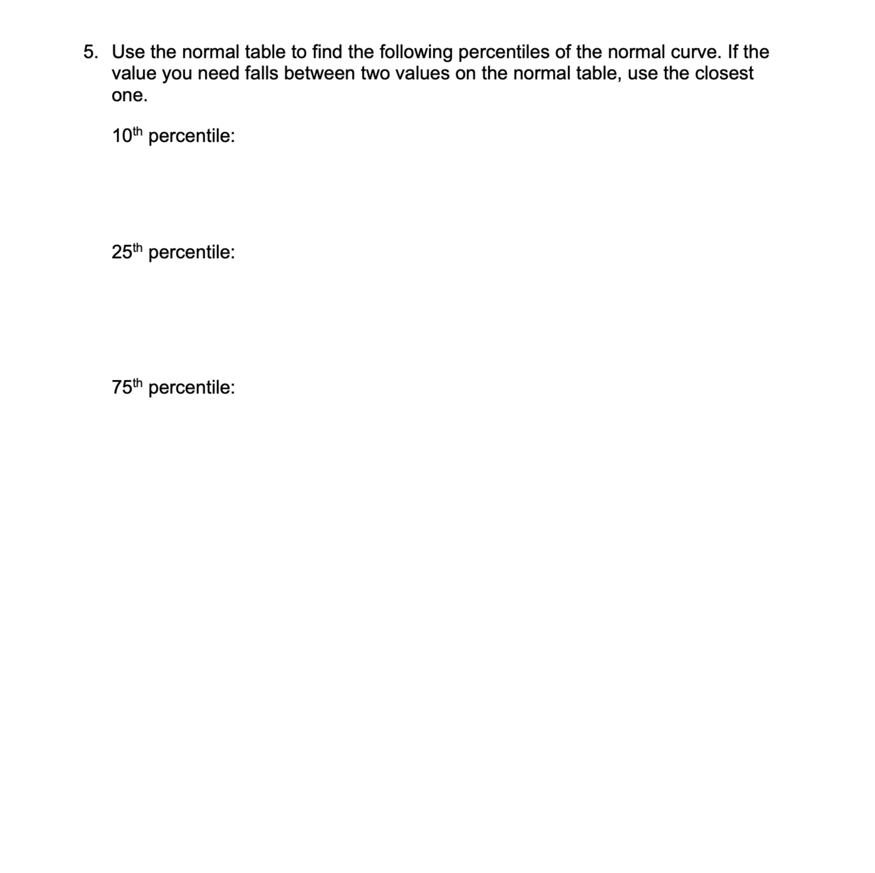 Solved Use the normal table to find the following | Chegg.com
