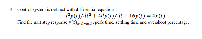 Solved 4. Control system is defined with differential | Chegg.com