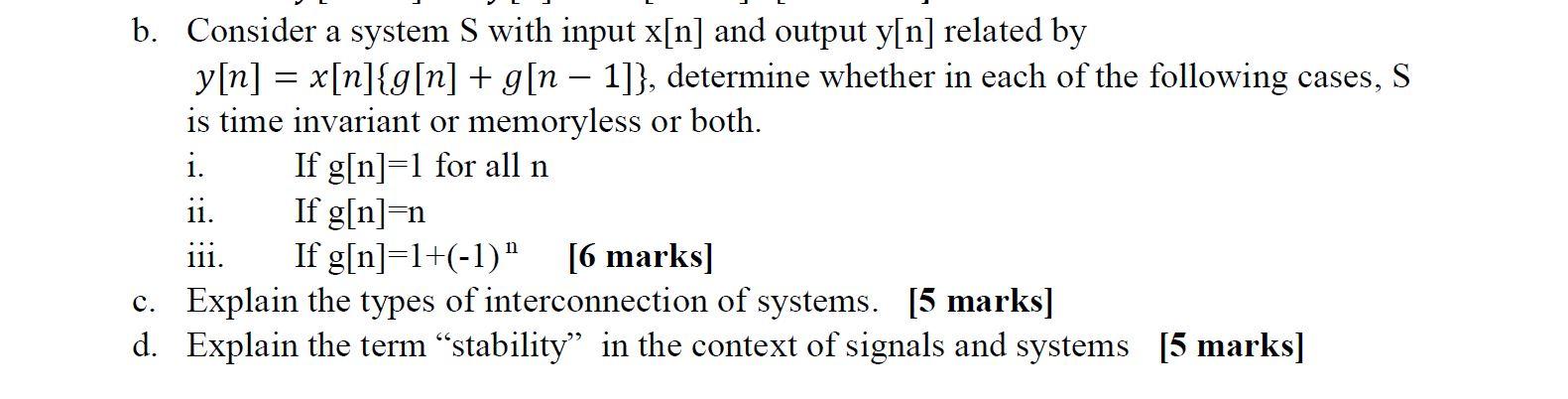 Solved b. Consider a system S with input x[n] and output | Chegg.com