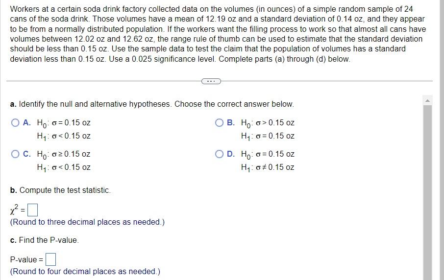 Solved Workers at a certain soda drink factory collected | Chegg.com