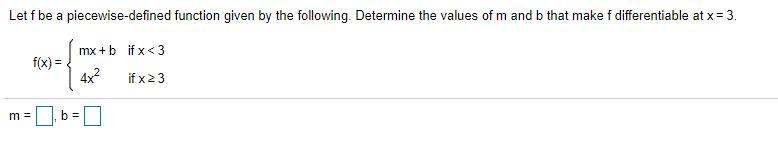 Solved Let f be a piecewise-defined function given by the | Chegg.com