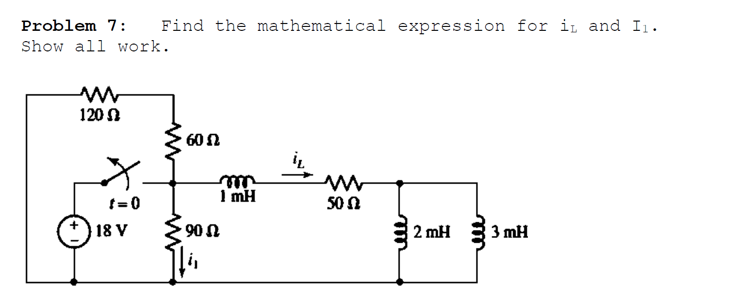 Solved Problem 7: Find the mathematical expression for iL | Chegg.com