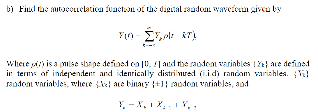 Solved b) Find the autocorrelation function of the digital | Chegg.com