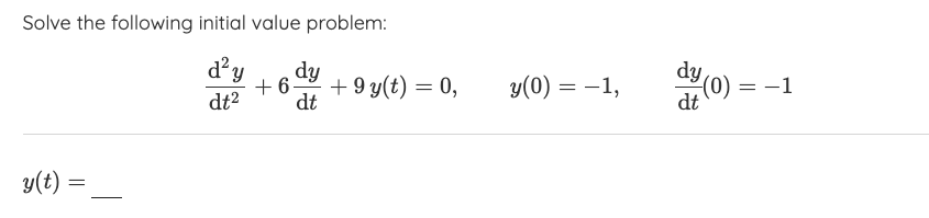 Solved Solve the following initial value problem: dt2d2y+2 | Chegg.com