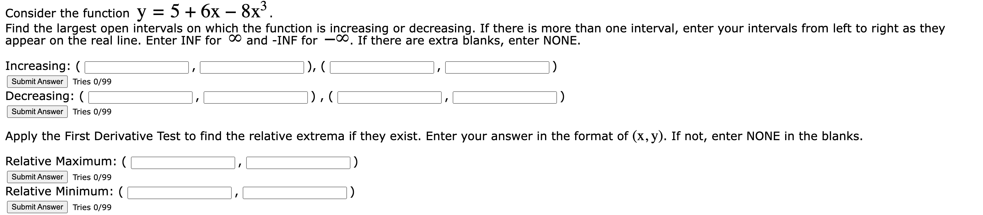 Solved Consider the function y=5+6x−8x3 Find the largest | Chegg.com