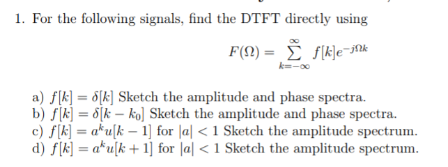 Solved 1. For the following signals, find the DTFT directly | Chegg.com