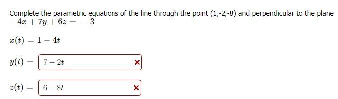 Solved Complete the parametric equations of the line through | Chegg.com