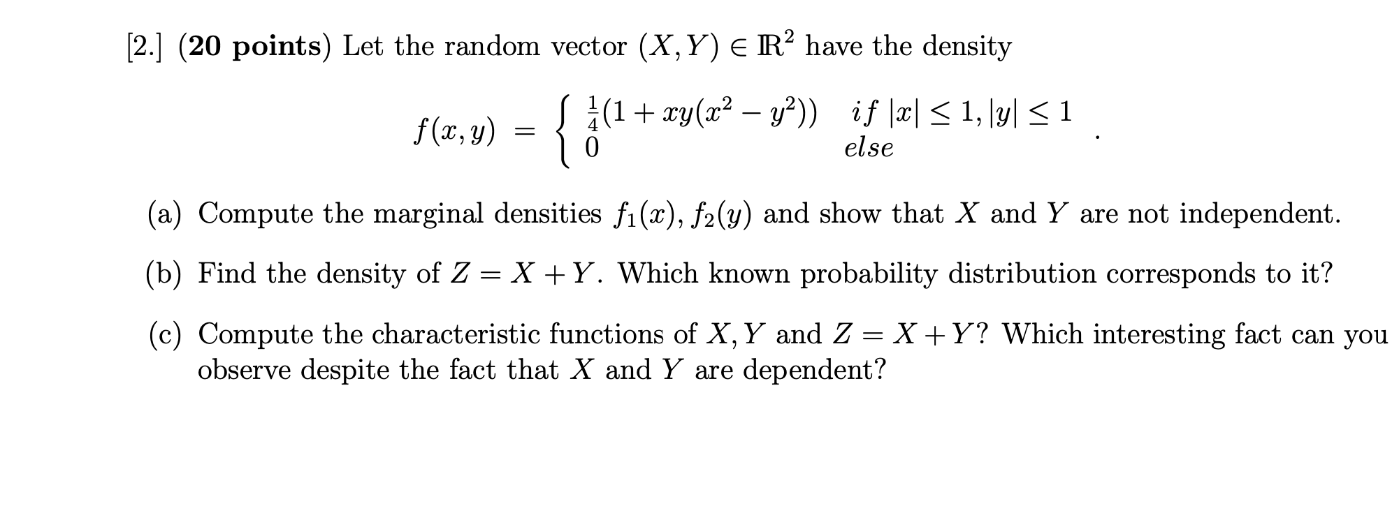 Solved [2.] (20 points) Let the random vector (X,Y)∈R2 have | Chegg.com
