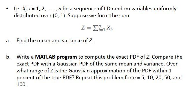 Let X; i = 1, 2, ..., n be a sequence of IID random | Chegg.com