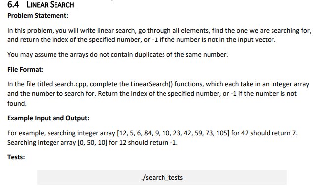 Solved 6.4 LINEAR SEARCH Problem Statement: In this problem, | Chegg.com