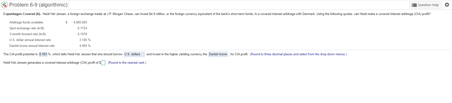 % Problem 6-9 (algorithmic) Question Help Copenhagen | Chegg.com