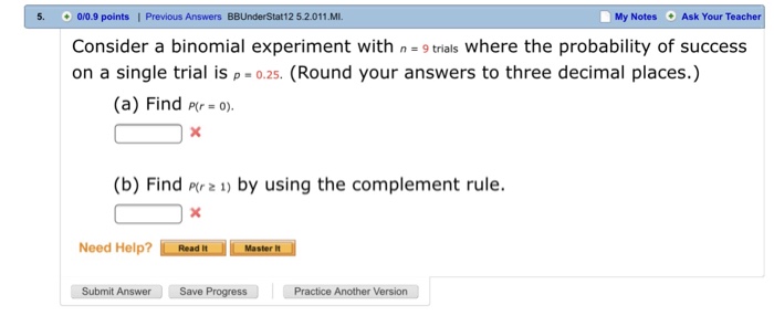 Solved: Consider A Binomial Experiment With N = 9 Trials W... | Chegg.com
