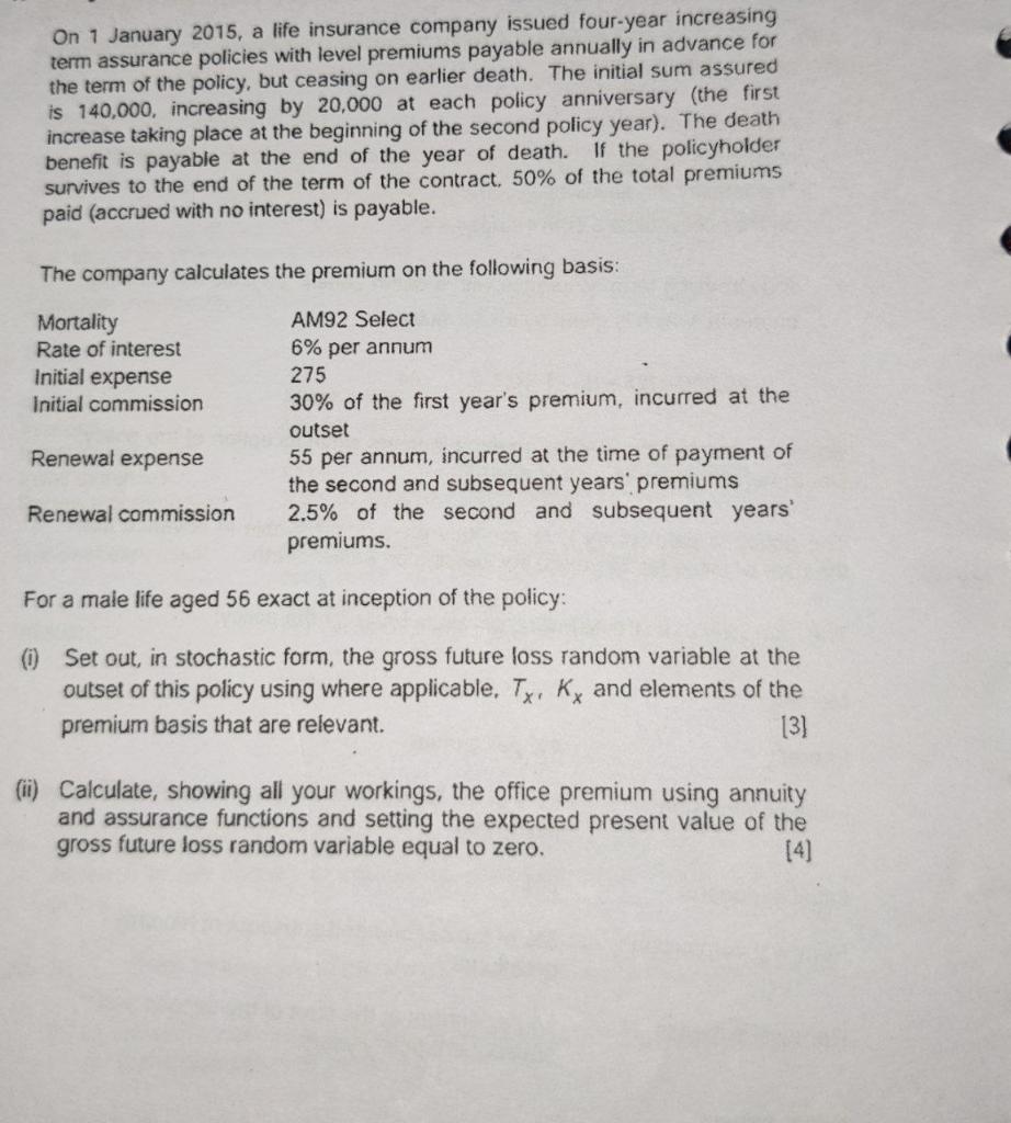 Solved On 1 January 2015, a life insurance company issued | Chegg.com