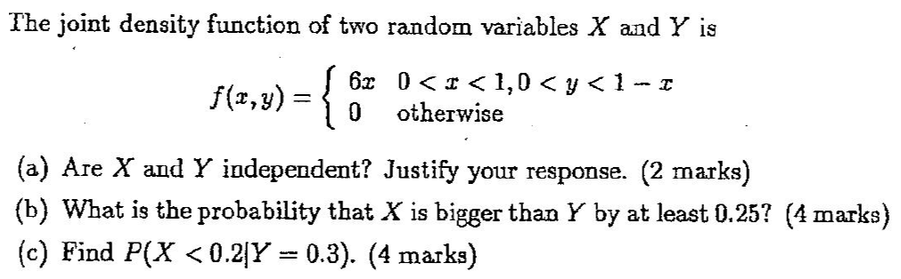Solved The joint density function of two random variables X | Chegg.com