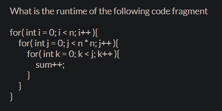 Solved What is the runtime of the following code fragment | Chegg.com