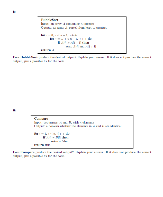 Solved i): BubbleSort Input: an array A containing n | Chegg.com