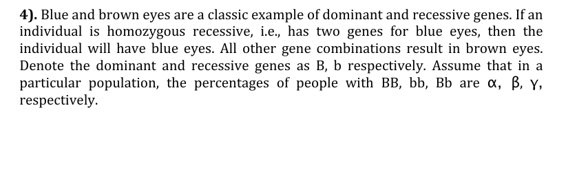 Solved 4). Blue and brown eyes are a classic example of | Chegg.com