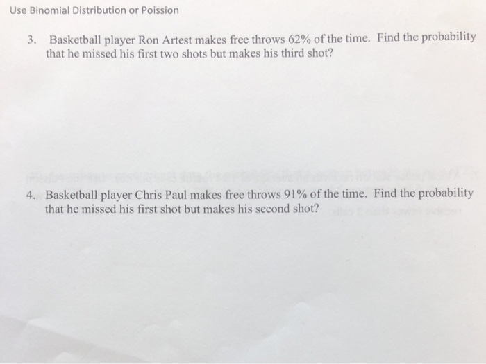 Solved Use Binomial Distribution or Poission Basketball | Chegg.com