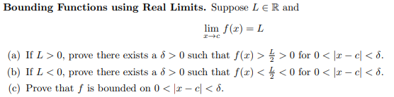 Solved Bounding Functions using Real Limits. Suppose L∈R and | Chegg.com