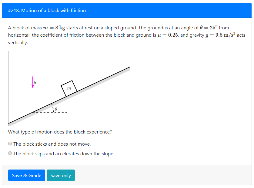Solved #218. Motion of a block with friction A block of mass | Chegg.com