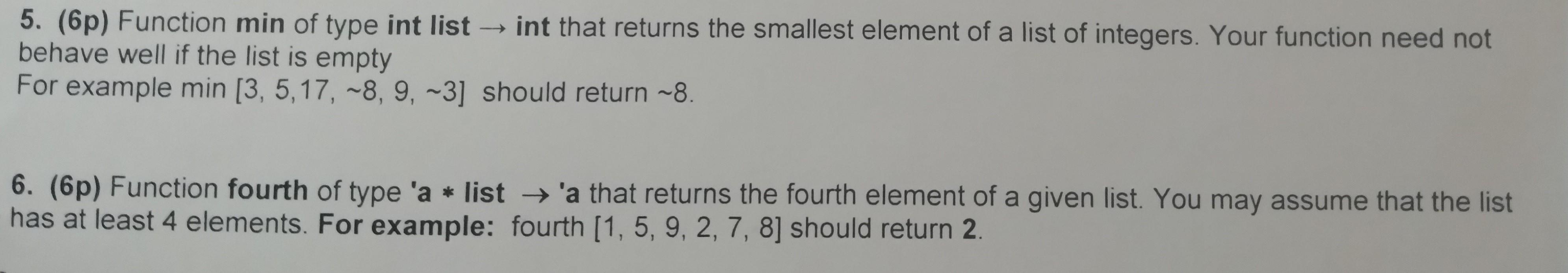 Solved 5. (6p) Function min of type int list →int that | Chegg.com
