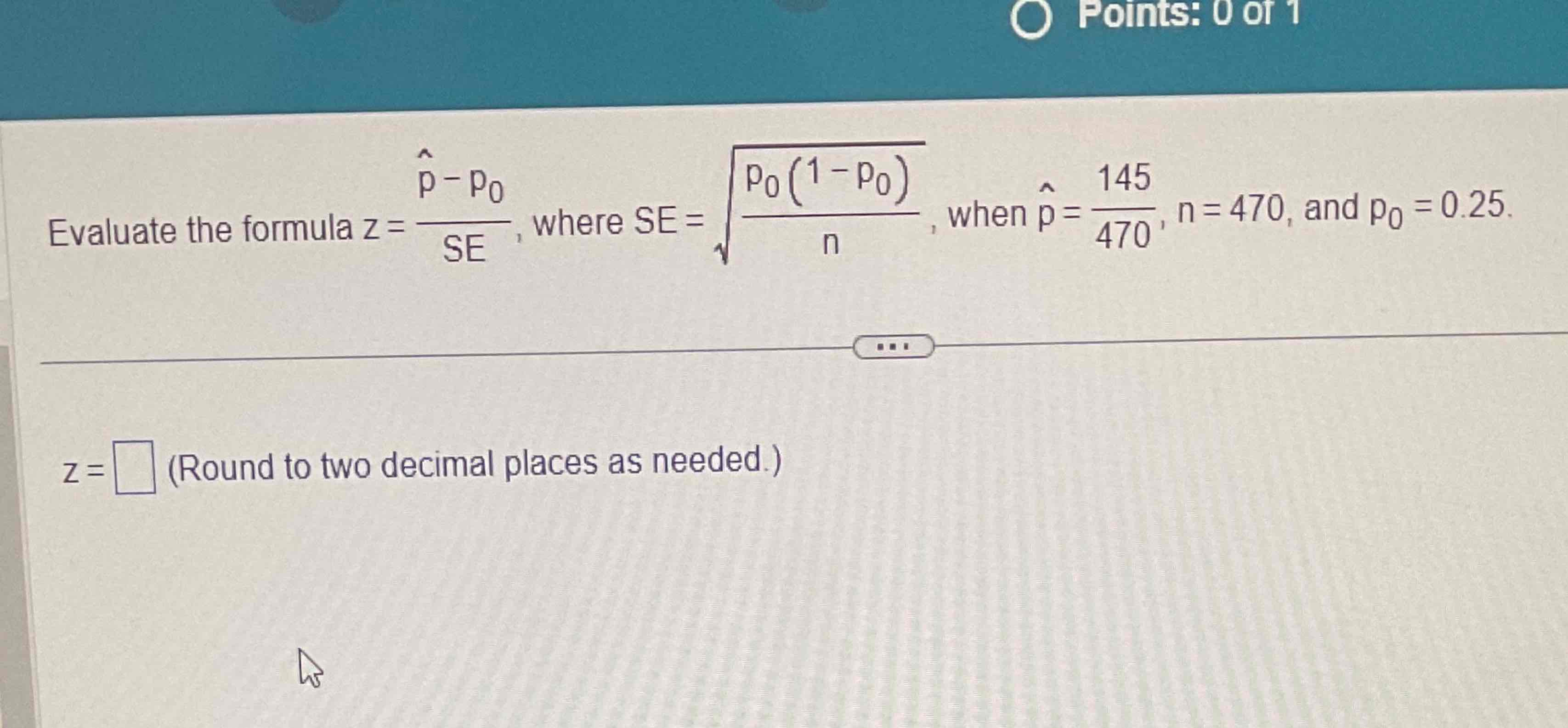 Solved Evaluate the formula z=(hat(p))-p0SE, ﻿where | Chegg.com