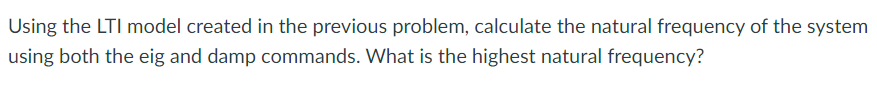 Solved Create A Matlab Lti Model Using The Ss Command Of The