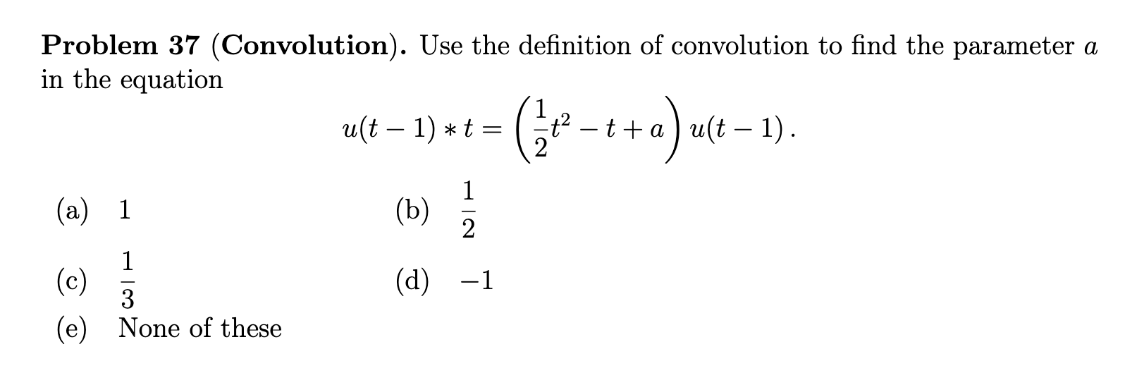 Solved Problem 37 (Convolution). Use the definition of | Chegg.com