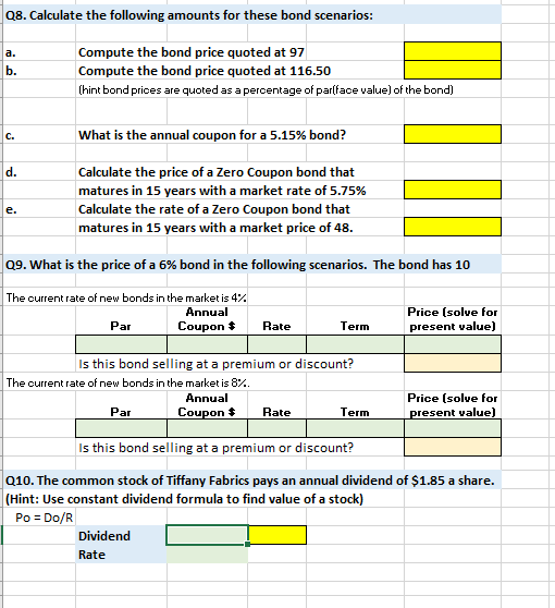 Solved Q8. ﻿Calculate the following amounts for these bond | Chegg.com