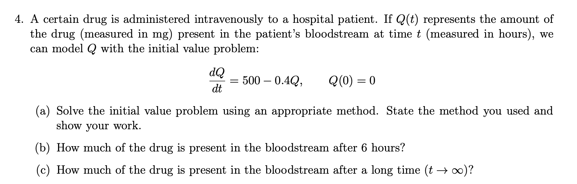 Solved 4. A certain drug is administered intravenously to a | Chegg.com