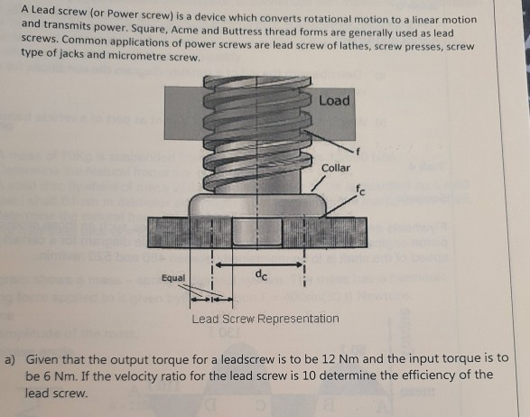 Solved A Lead screw (or Power screw) is a device which | Chegg.com