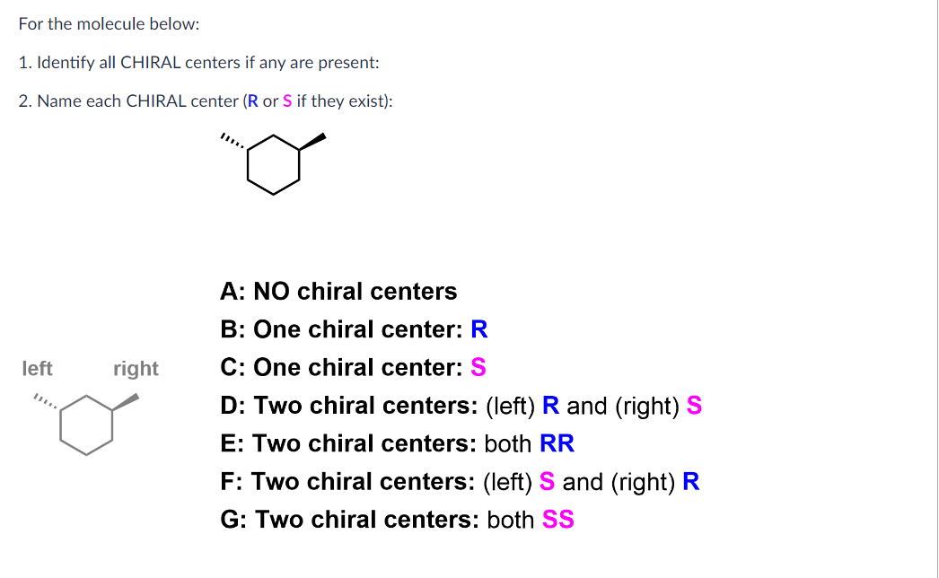 [Solved]: For the molecule below: 1. Identify all CHIRAL c