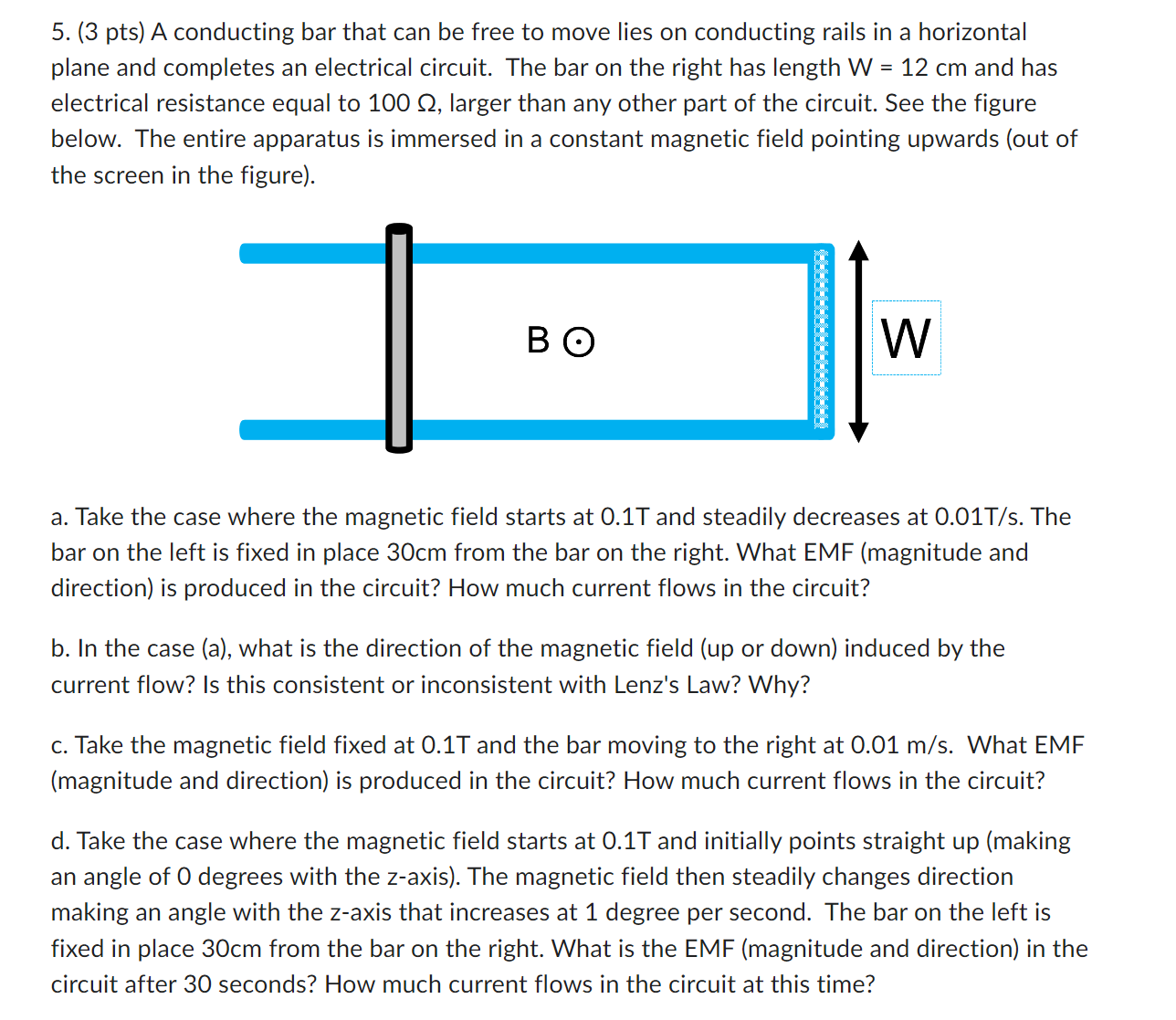 Solved 5. ( 3 pts) A conducting bar that can be free to move | Chegg.com