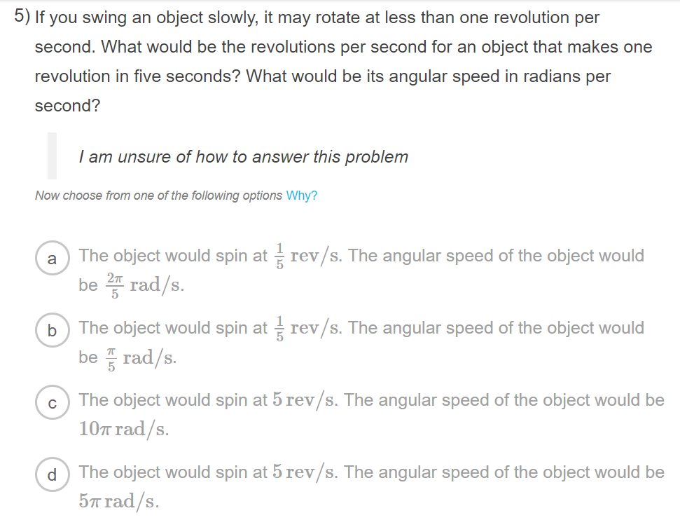 Solved 5) If you swing an object slowly, it may rotate at | Chegg.com