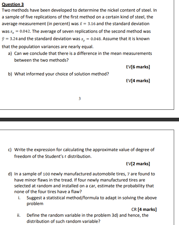 Solved Question 3 Two methods have been developed to | Chegg.com
