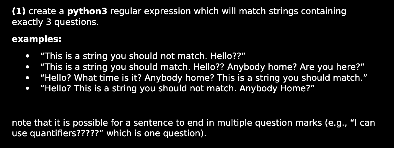 Solved (1) create a python3 regular expression which will | Chegg.com