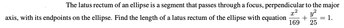 Solved The latus rectum of an ellipse is a segment that | Chegg.com