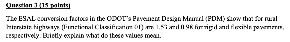 Solved The ESAL conversion factors in the ODOT's Pavement | Chegg.com