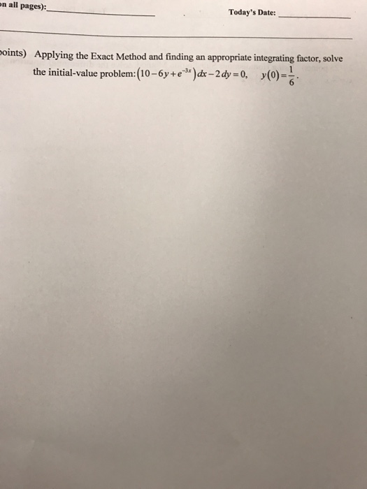 Solved Applying the Exact Method and finding an appropriate | Chegg.com