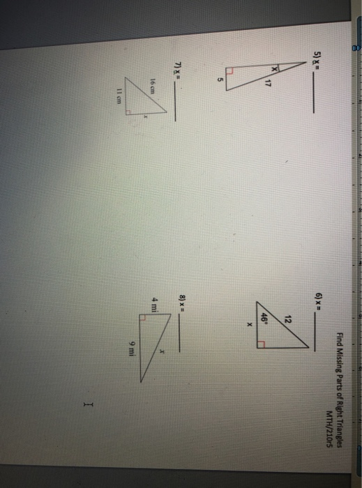 Solved Find Missing Parts of Right Triangles MTH/210r5 12 17 | Chegg.com